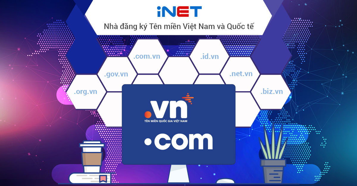 iNET - Nhà đăng ký tên miền hỗ trợ khách hàng tốt nhất